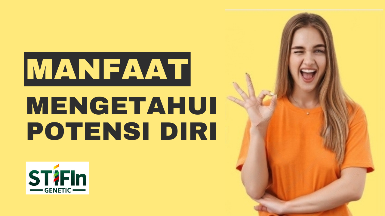 Manfaat Mengetahui Potensi Diri - STIFIn Genetic Official Website